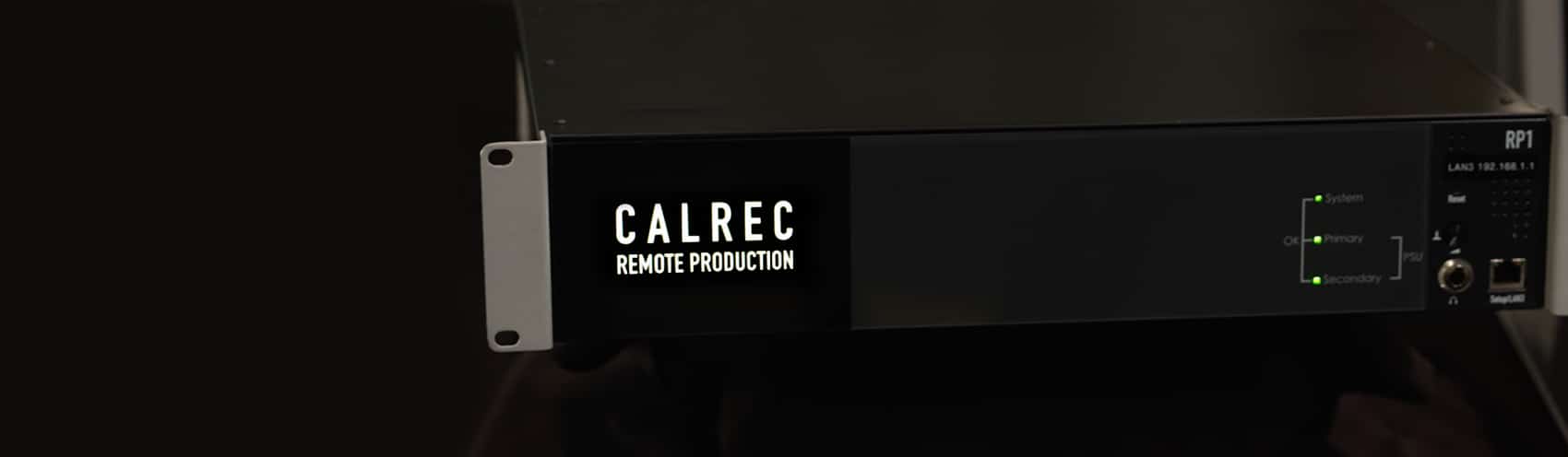 RP1 (Remote Production) REMI Solutions | Calrec