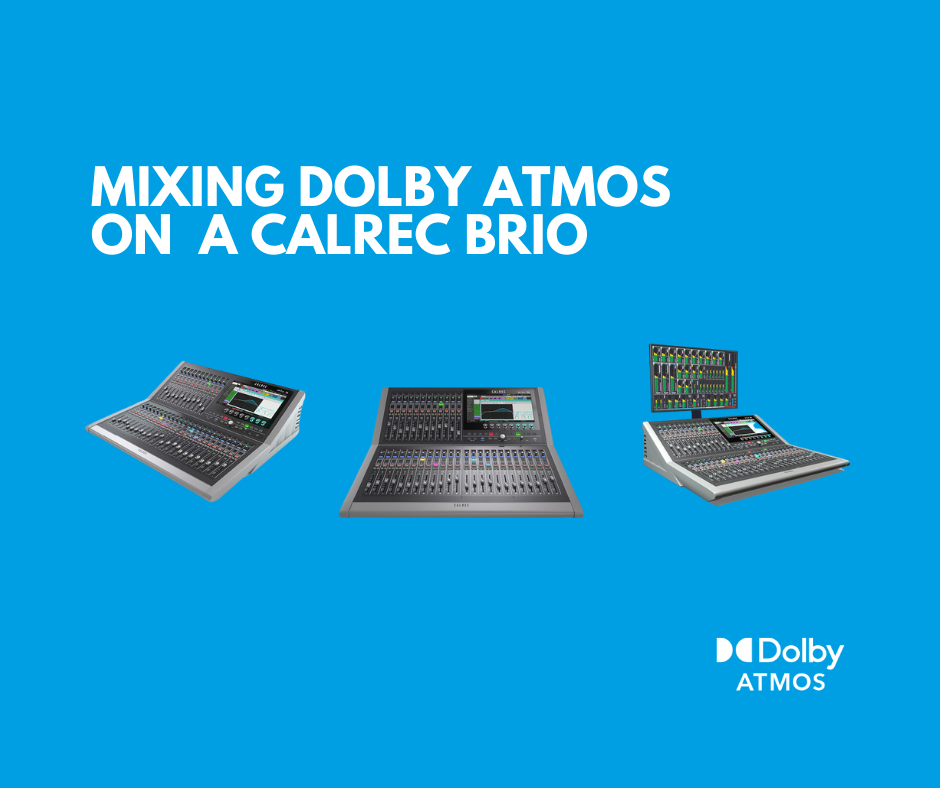 Mixing-Dolby-Atmos-on-Calrec-Brio-Facebook-1.png